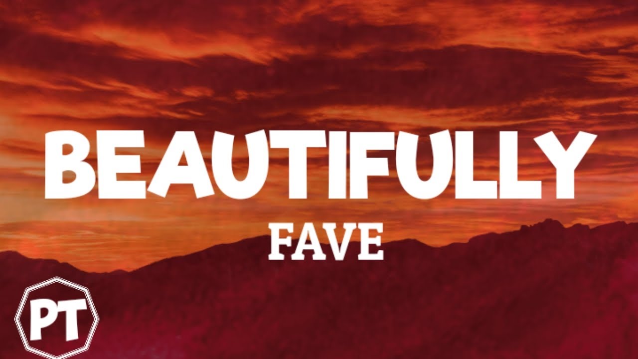 Fave - Beautifully (official lyrics video) - YouTube Music