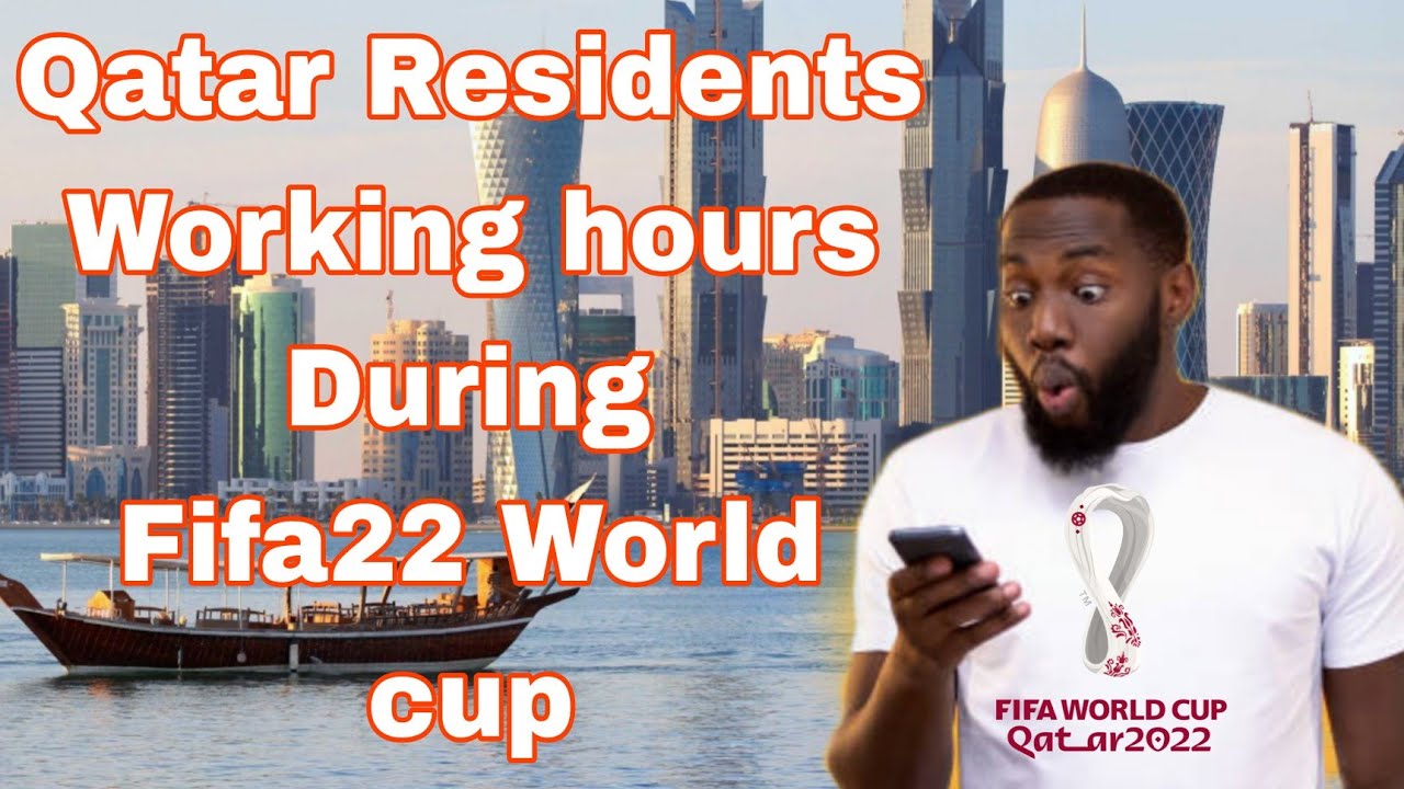 Working hours during Qatar 2022 FIFA World Cup announced. Bad news for ...