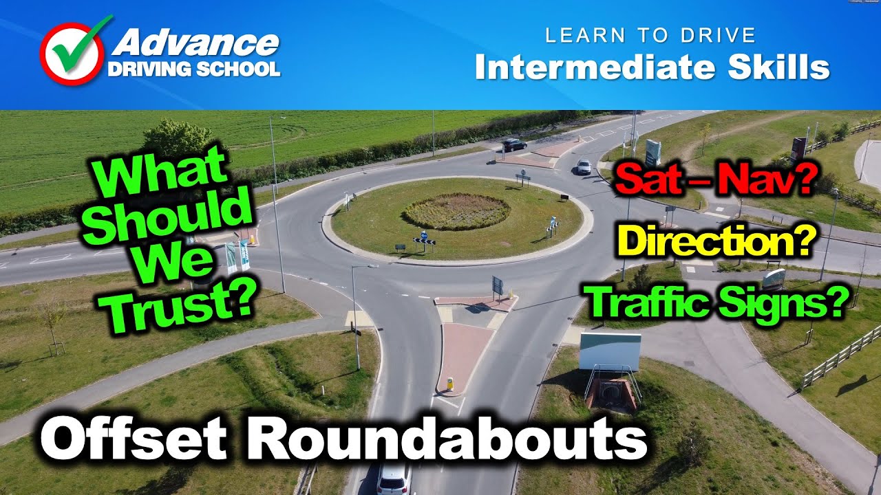 What should we trust at Offset Roundabouts? | Learn to drive ...