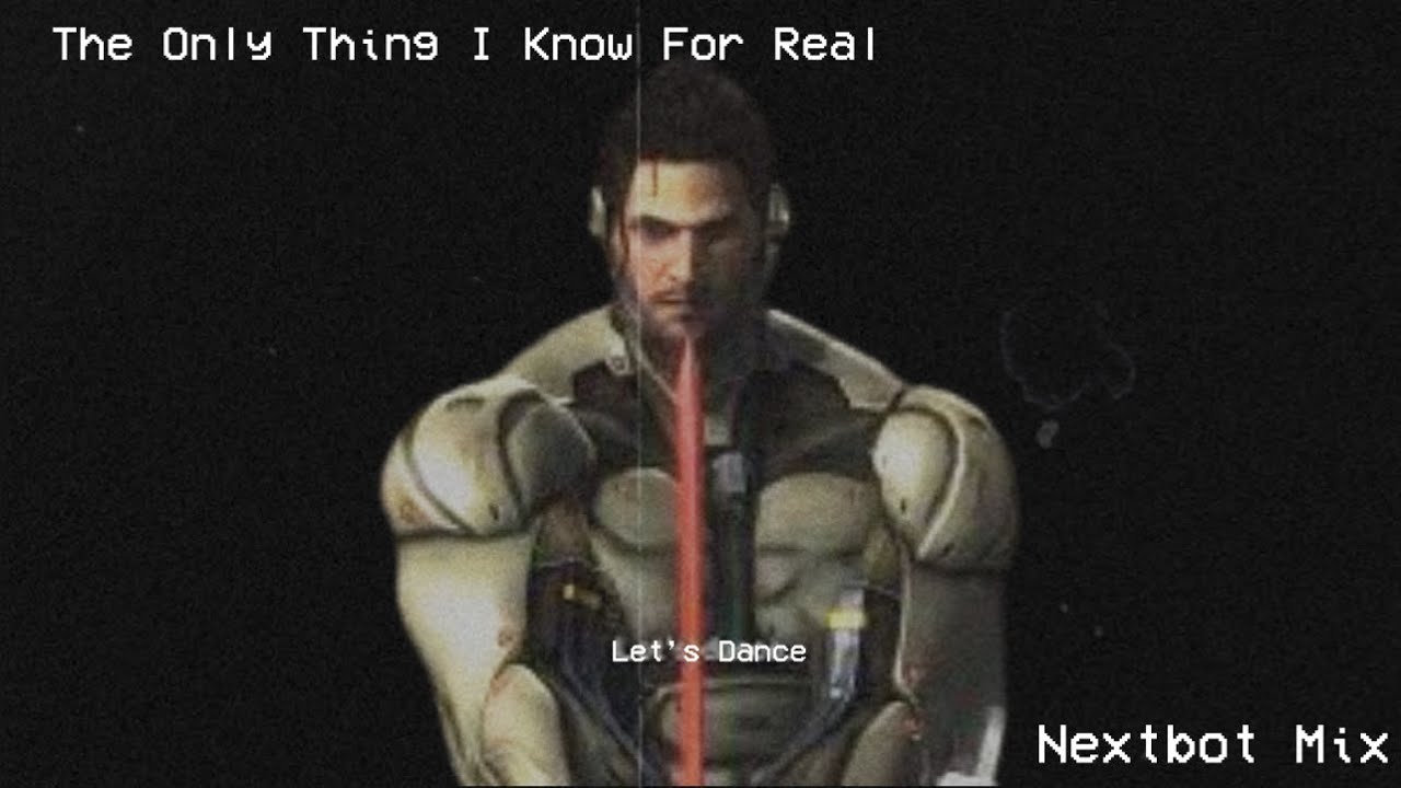 The Only Thing I Know For Real (Nextbot Mix) - YouTube