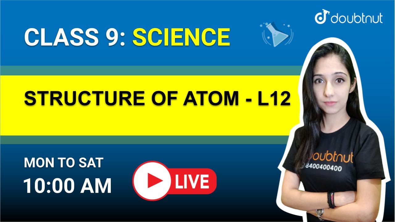 STRUCTURE OF ATOM Class 9 NCERT Science 10 AM Class By Navjot Ma am structure-of-atom-class-9-ncert-science-10-am-class-by-navjot-ma-am