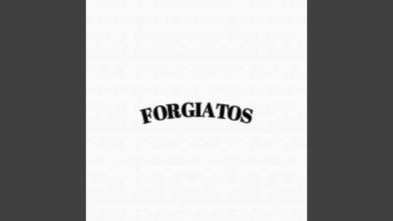 Forgiatos - YouTube