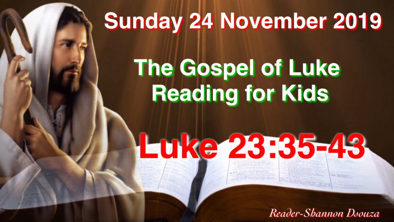 Sunday 24 November 2019 | Gospel of Luke 23:35-43 | Reading for Kids ...