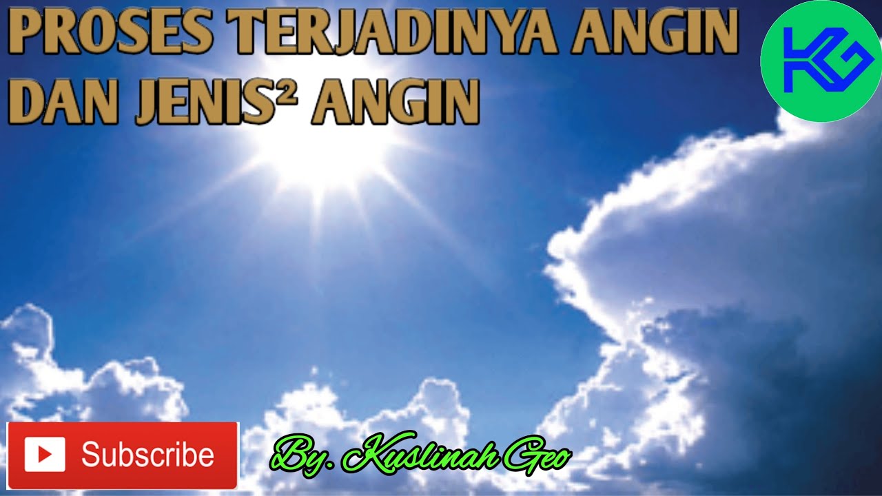 PROSES TERJADINYA ANGIN DAN JENIS - JENIS ANGIN - YouTube