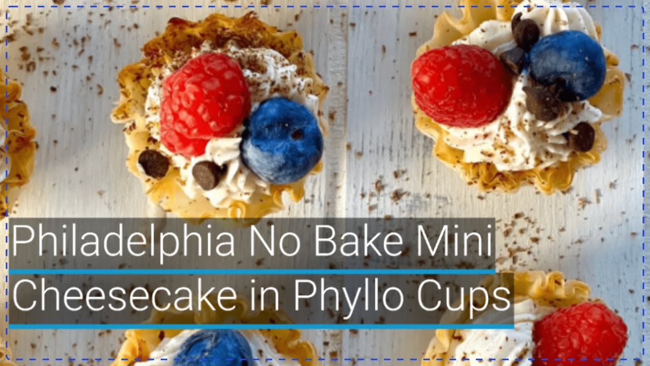 Super Easy!! Philadelphia No Bake Mini Cheesecake in Phyllo Cups - YouTube