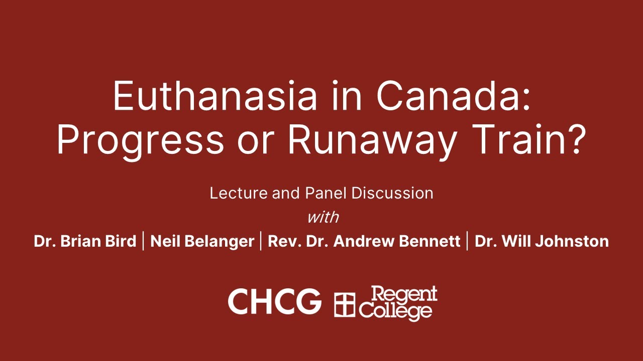 Public Lecture | Euthanasia in Canada: Progress or Runaway Train? - YouTube