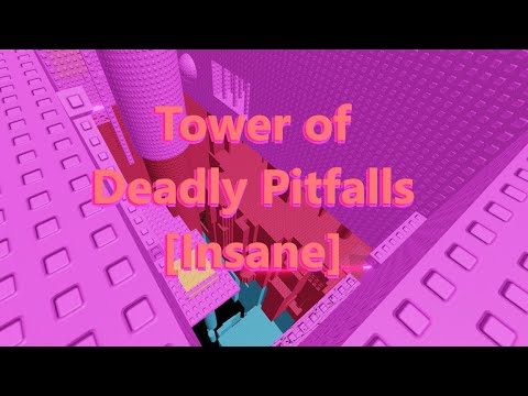 Tower of Deadly Pitfalls [Insane] | Completion - YouTube