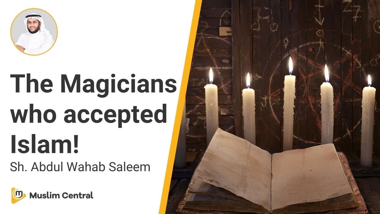 Magicians who Challenged Musa accepted Islam | Lessons from Surah Taha ...