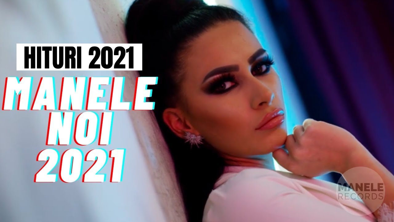 MANELE NOI 2021 - Babi Minune, Jador, Liviu Guta, Tzanca Uraganu, Laura ...