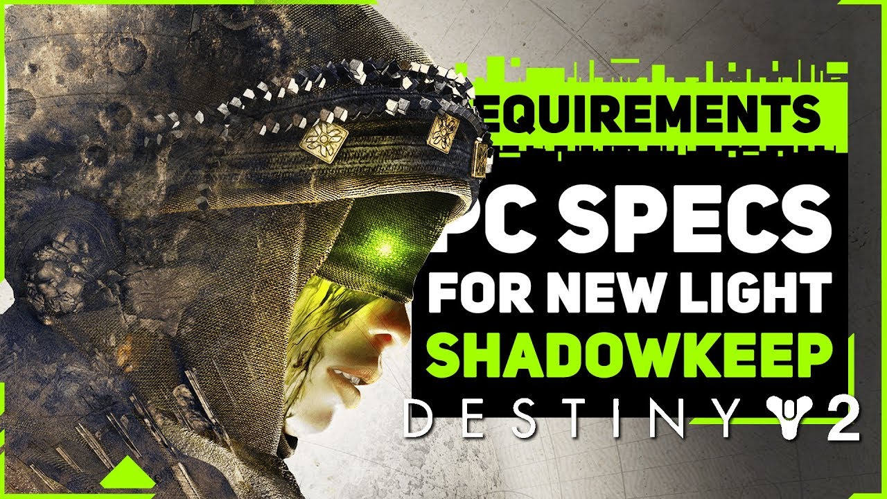 Destiny 2 Shadowkeep & Free 2 Play PC Requirements | Can You Run It ...