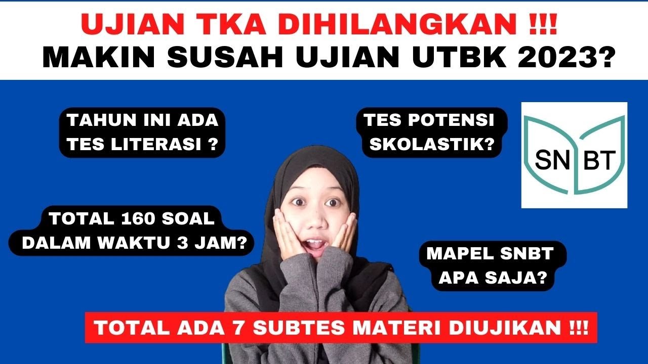 TKA DIHILANGKAN !! INI 7 SUBTES MATERI DIUJIKAN DI UTBK SNBT 2023 - YouTube