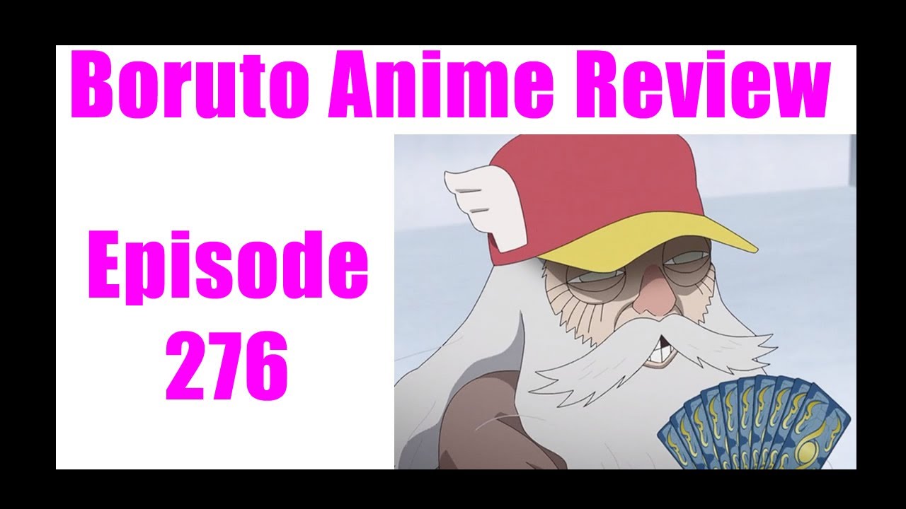 Boruto Anime Review - Episode 276 - YouTube