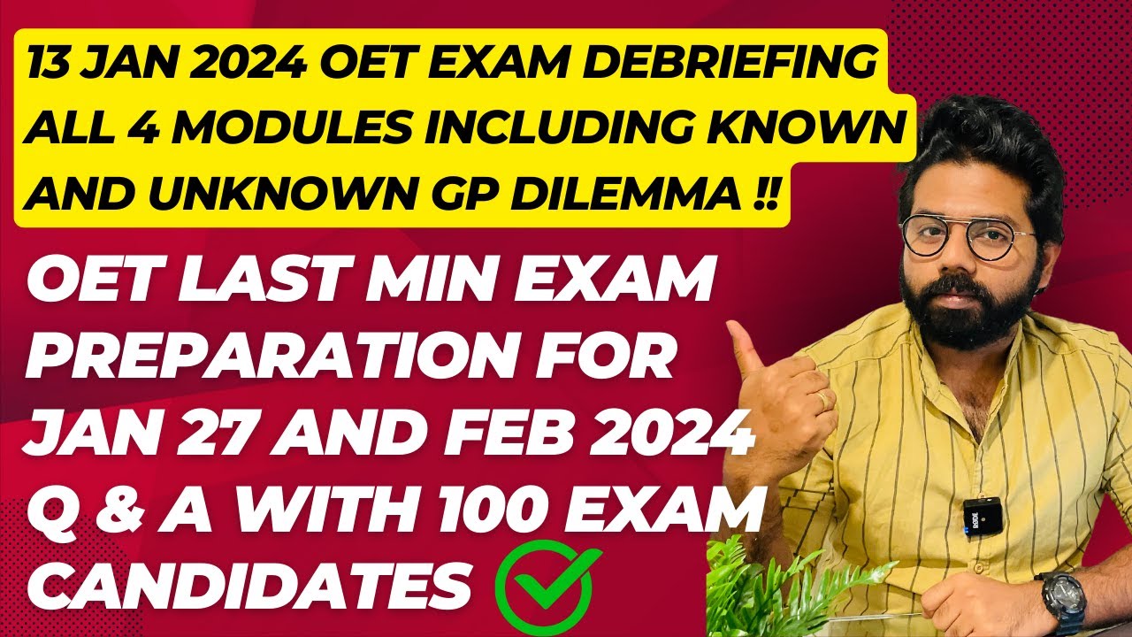 OET JAN 13 Exam Debriefing | OET Last Min Exam Prep for JAN 27 and FEB ...