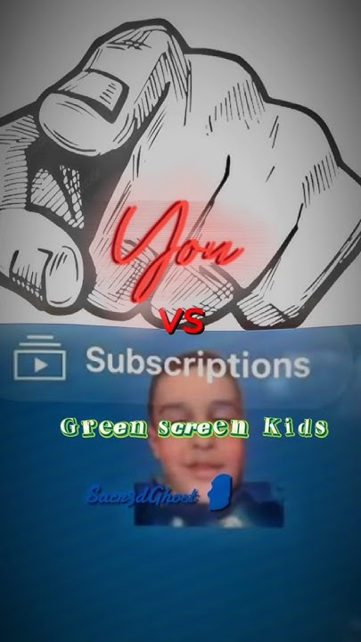 You Vs Green Screen kids - YouTube