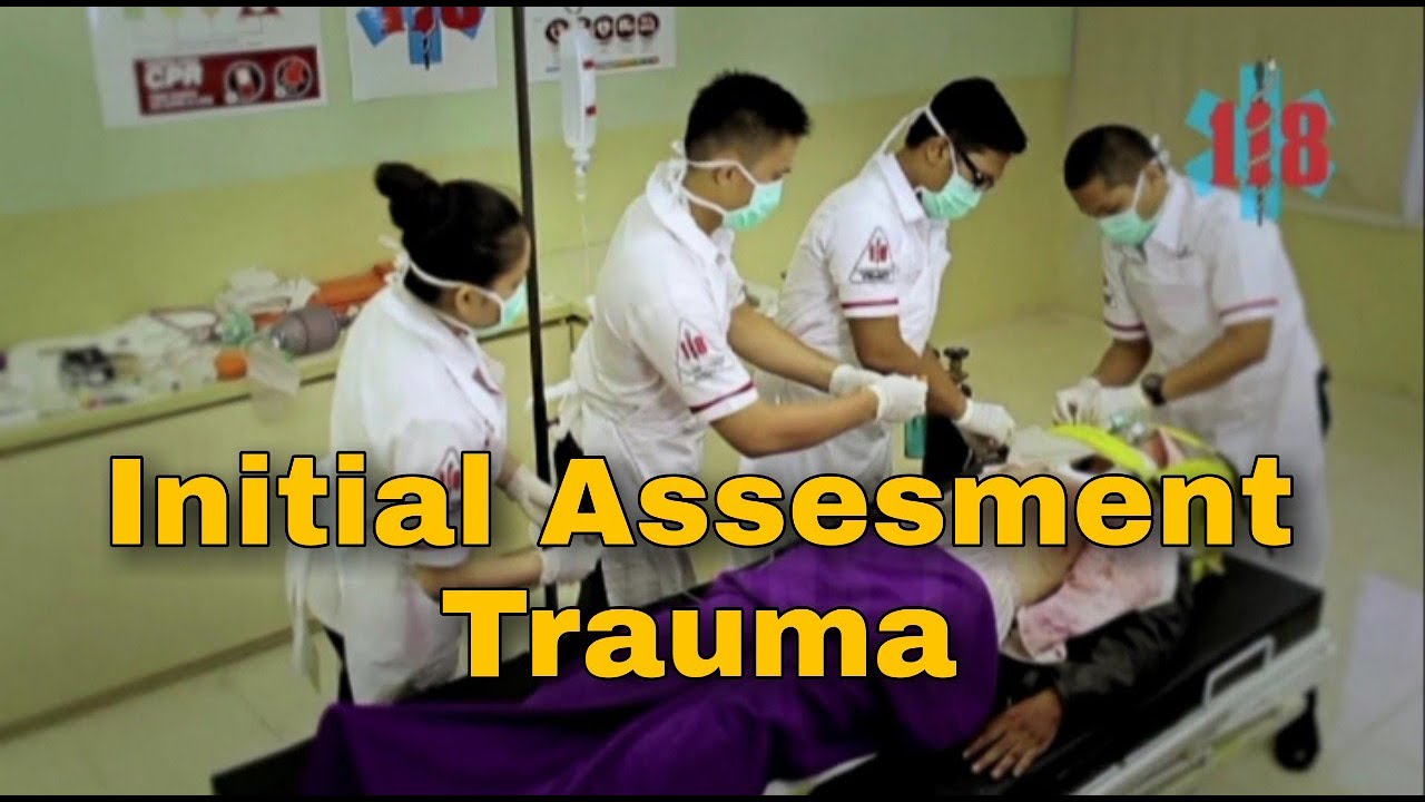 Initial Assesment Trauma (Primary & Secondary Survey) - YouTube