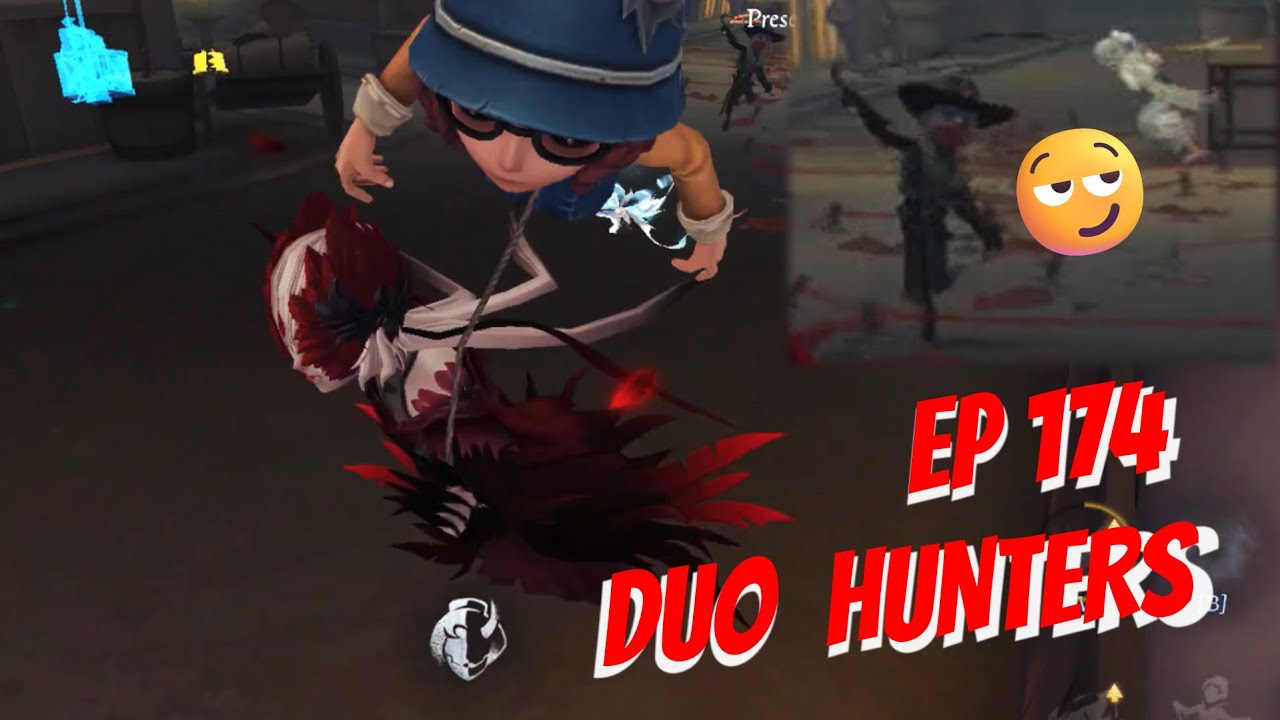 DUO HUNTERS EP 174 WHY DID I LOSE? #identityv #第五人格 #gaming #duohunter ...