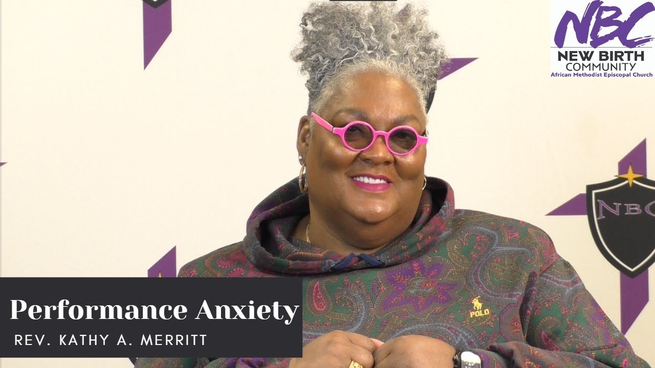 Performance Anxiety | Rev. Kathy A. Merritt | May 28, 2023 - YouTube