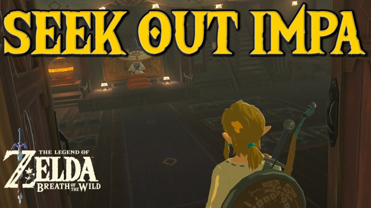 Seek Out Impa (Main Quest) - Zelda: Breath of the Wild - YouTube