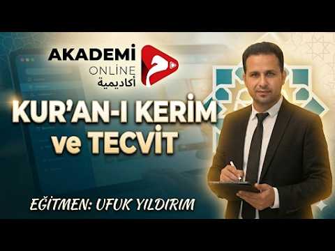 Kur'an ve Tecvid | Ders: 3 - Ufuk YILDIRIM