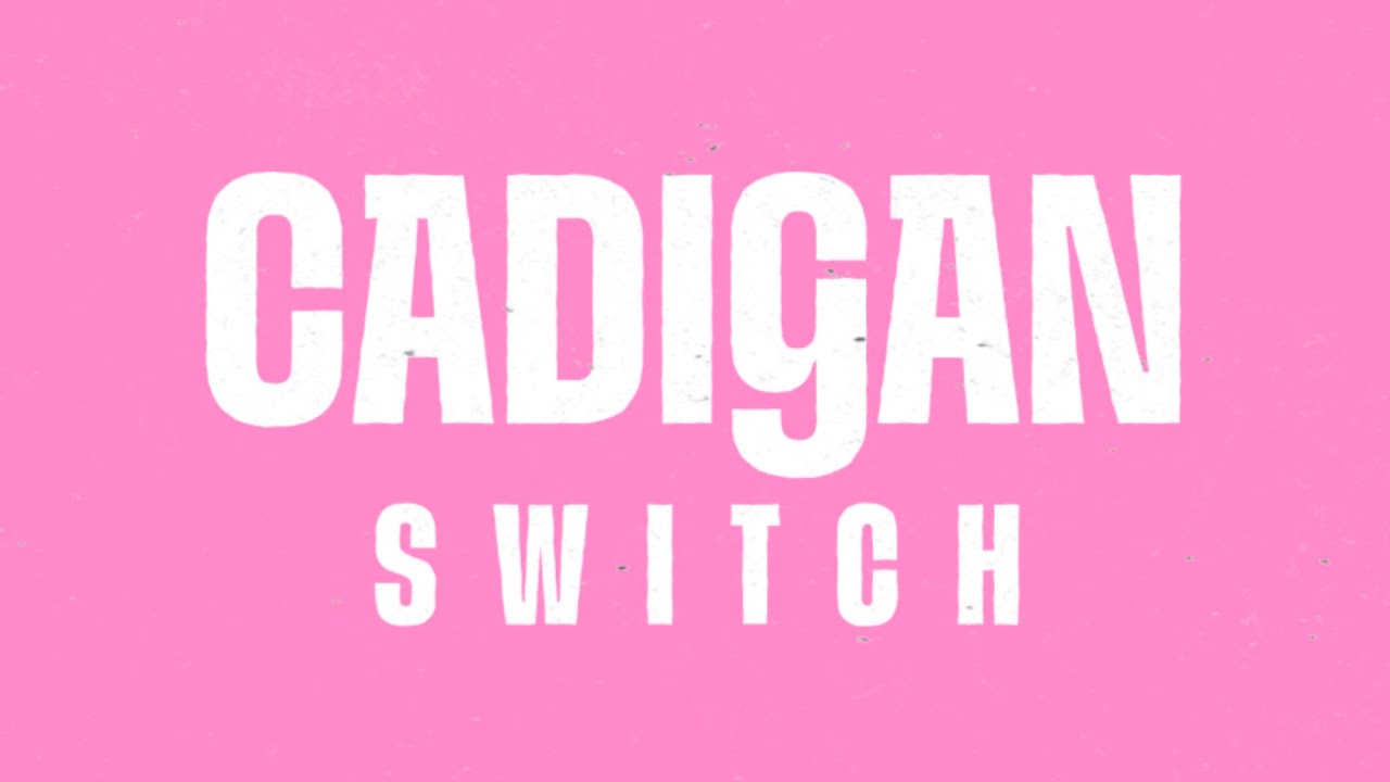 Cadigan - Switch [Official Lyric Video] - YouTube