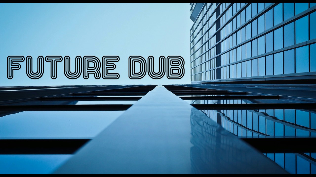 Future Dub - Powder Productions - YouTube