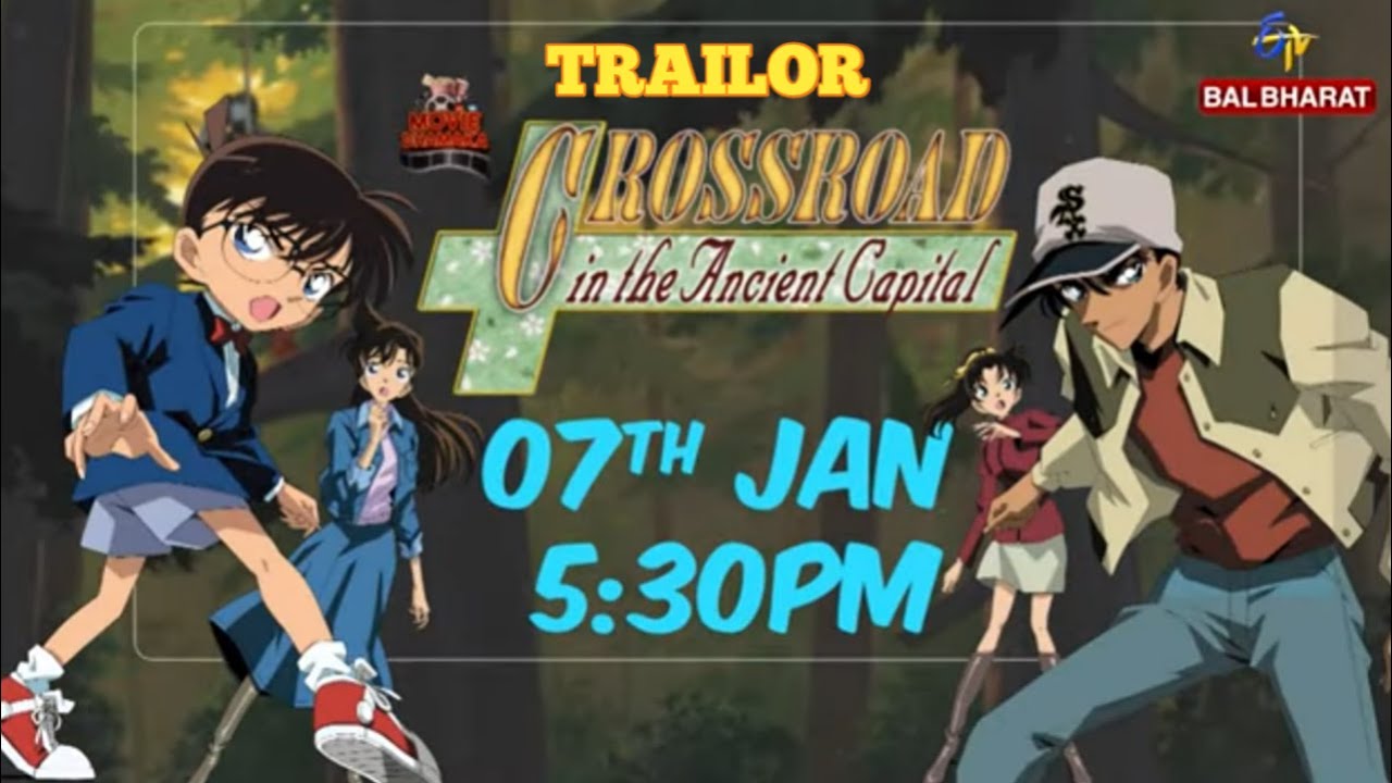 Detective Conan new movie Indian trailor| Crossroad in the ancient ...