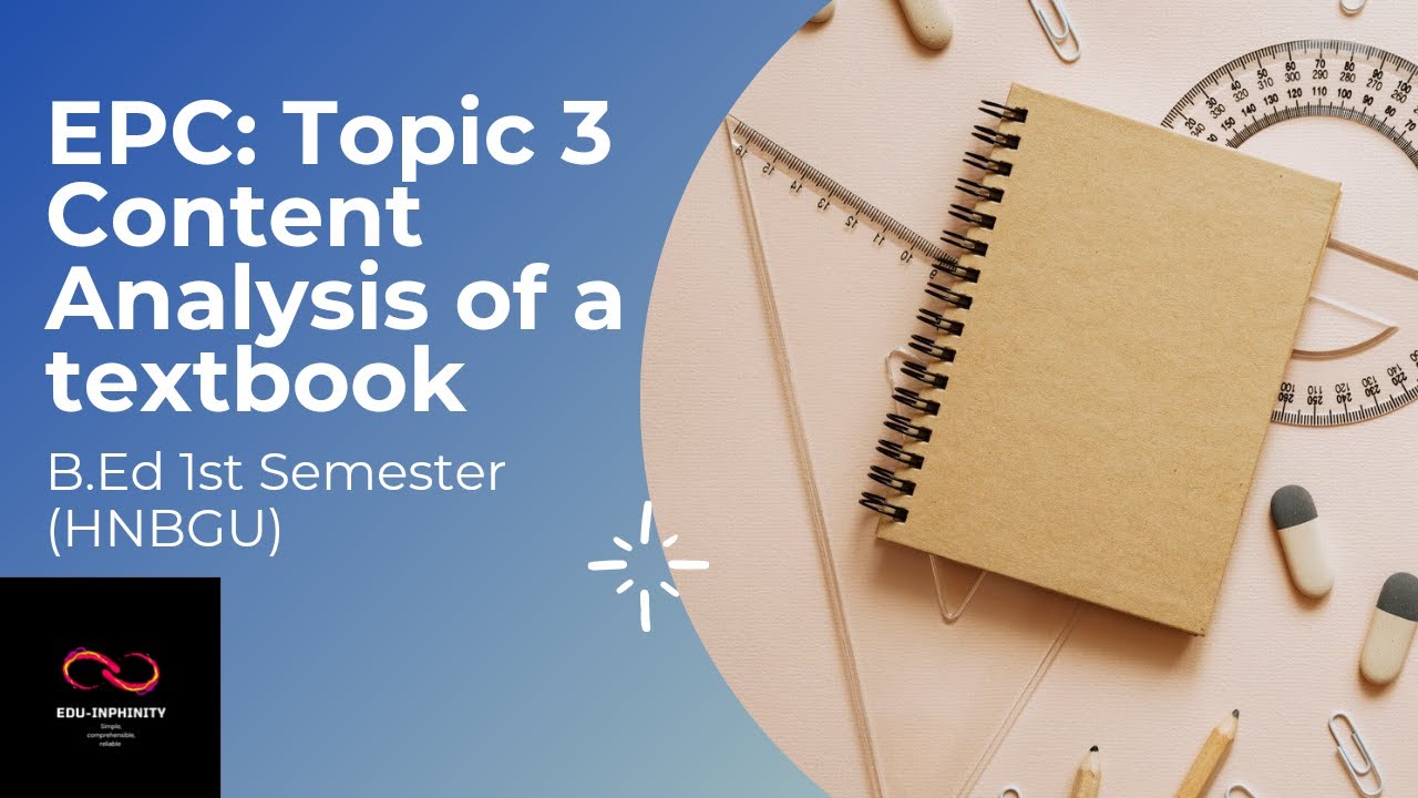 CONTENT ANALYSIS OF A TEXTBOOK EPC Topic 3 B Ed Curriculum HNBGU content-analysis-of-a-textbook-epc-topic-3-b-ed-curriculum-hnbgu