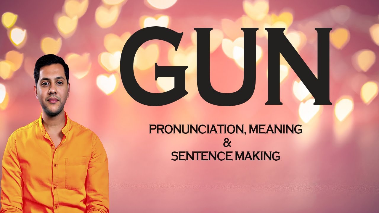Gun - Meaning & Pronunciation Word World Audio Video Dictionary - YouTube