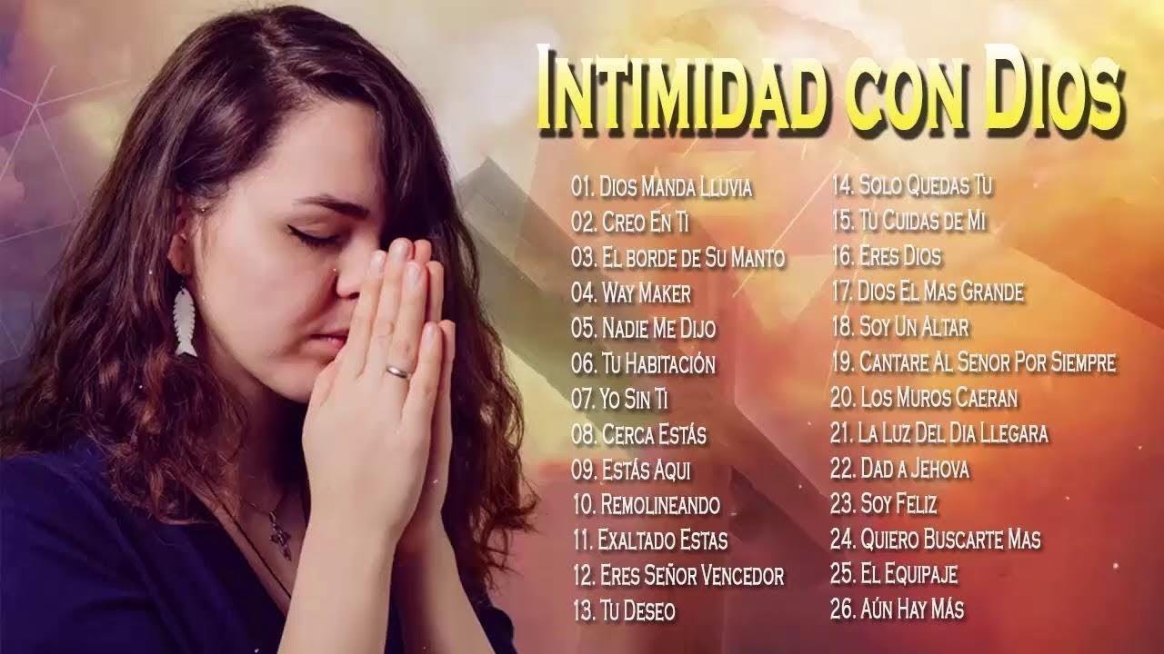 2 Horas MÚsica Cristiana De AdoraciÓn Para Orar Grandes Éxitos De