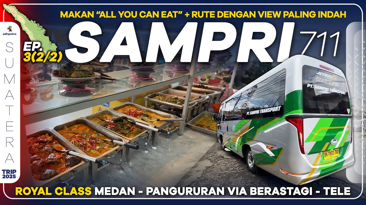 Ep.3(2/2) Makan "All You Can Eat" dengan Rute Paling Indah : PT SAMPRI ...