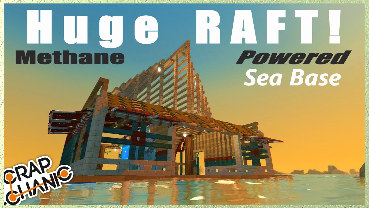 Scrap Mechanic E27 Mega Raft Build! A Moveable Sea Base Equals a ...