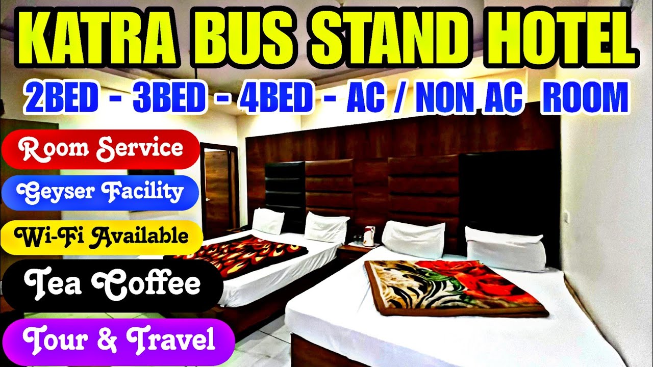 KATRA BUS STAND HOTEL || AC / NON AC ROOM || Wi-Fi Available - Geyser ...