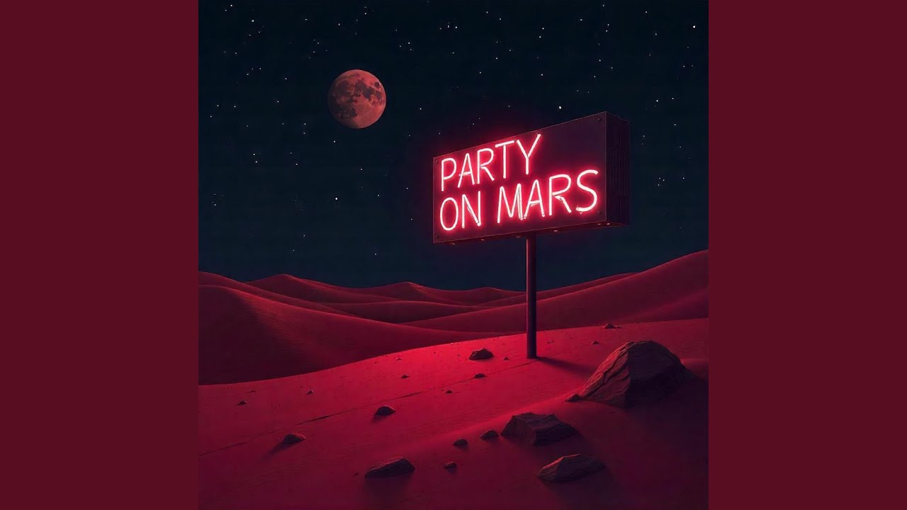 PARTY ON MARS - YouTube