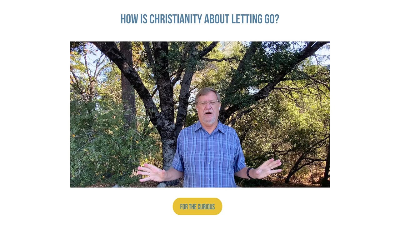 How is Christianity about letting go? - YouTube