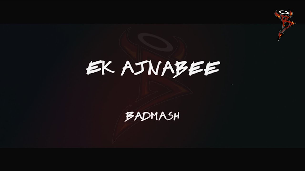 Badmash | Hindi Rap Guru | Ek Ajnabee | Lyric Audio Video (2019) - YouTube