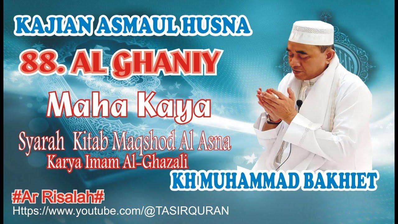 88 Al Ghaniyyu #gurubakhiet #asmaulhusna #khmuhammadbakhiet - YouTube