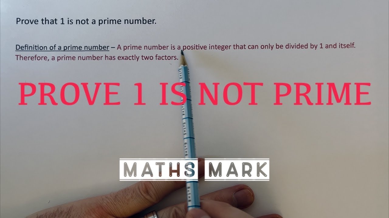Prove That 1 Is Not A Prime Number YouTube