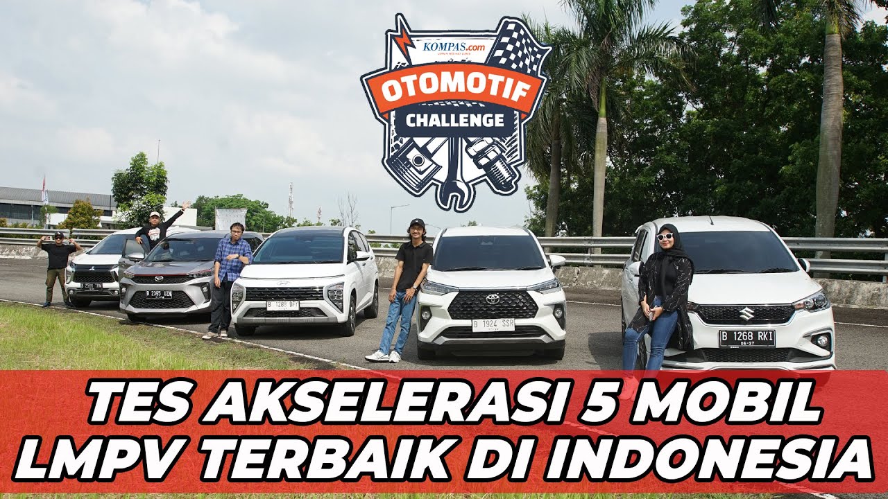 TES AKSELERASI 5 MOBIL LMPV TERBAIK DI INDONESIA | Kompas Otomotif ...