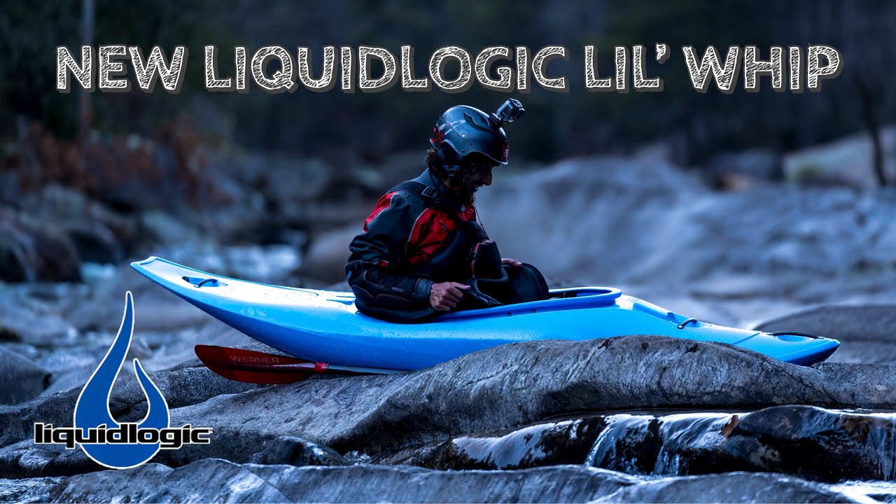 First Paddle Strokes in the New Liquidlogic Lil’ Whip (Hot Whip 60 ...