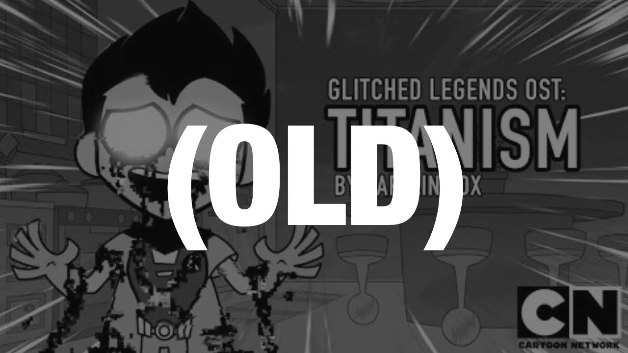Glitched Legends OST - TITANISM v1 - YouTube