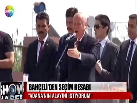 ADANA'NIN ALAYINI İSTİYORUM  !   Milliyetçi Hareket Partisi MHP