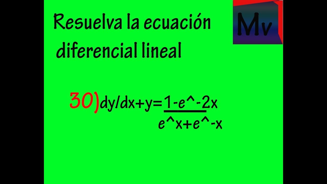 Ecuaci n Diferencial Lineal Soluci n Dy dx y 1 e 2x e x e x