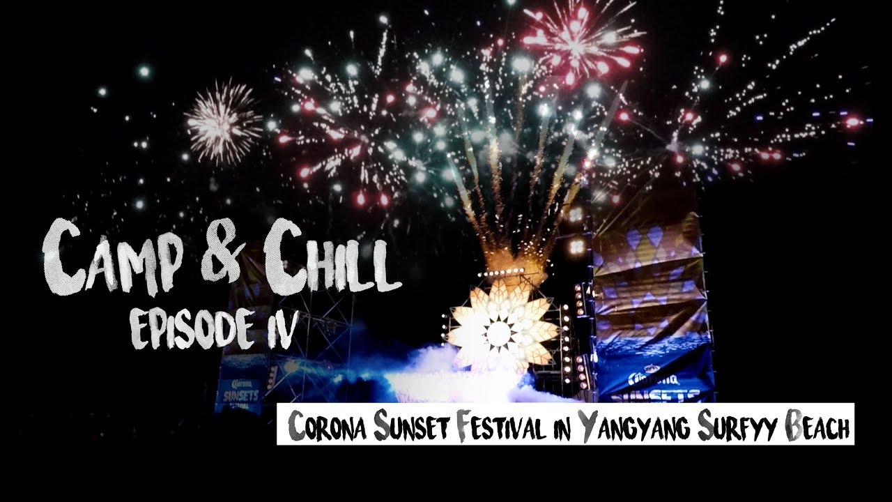 Camp & Chill 4th Episode [코로나 선셋 페스티벌] - YouTube