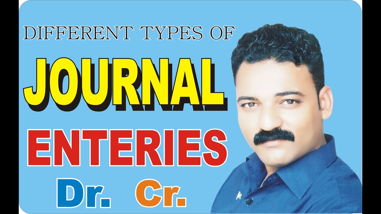 Different Types Of Journal Entries YouTube Different Types Of Journal Entries YouTube