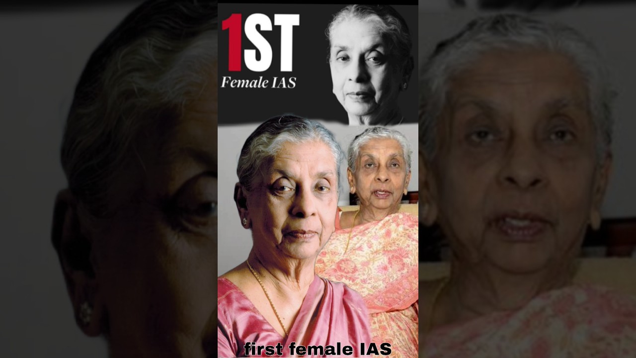 FIRST female IAS of india #information#knowledge#ias#woman # ...