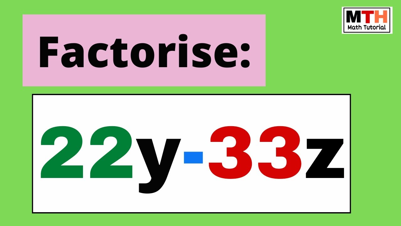 How to Factorise 22y-33z || 22y-33z Factor || 22y-33z - YouTube
