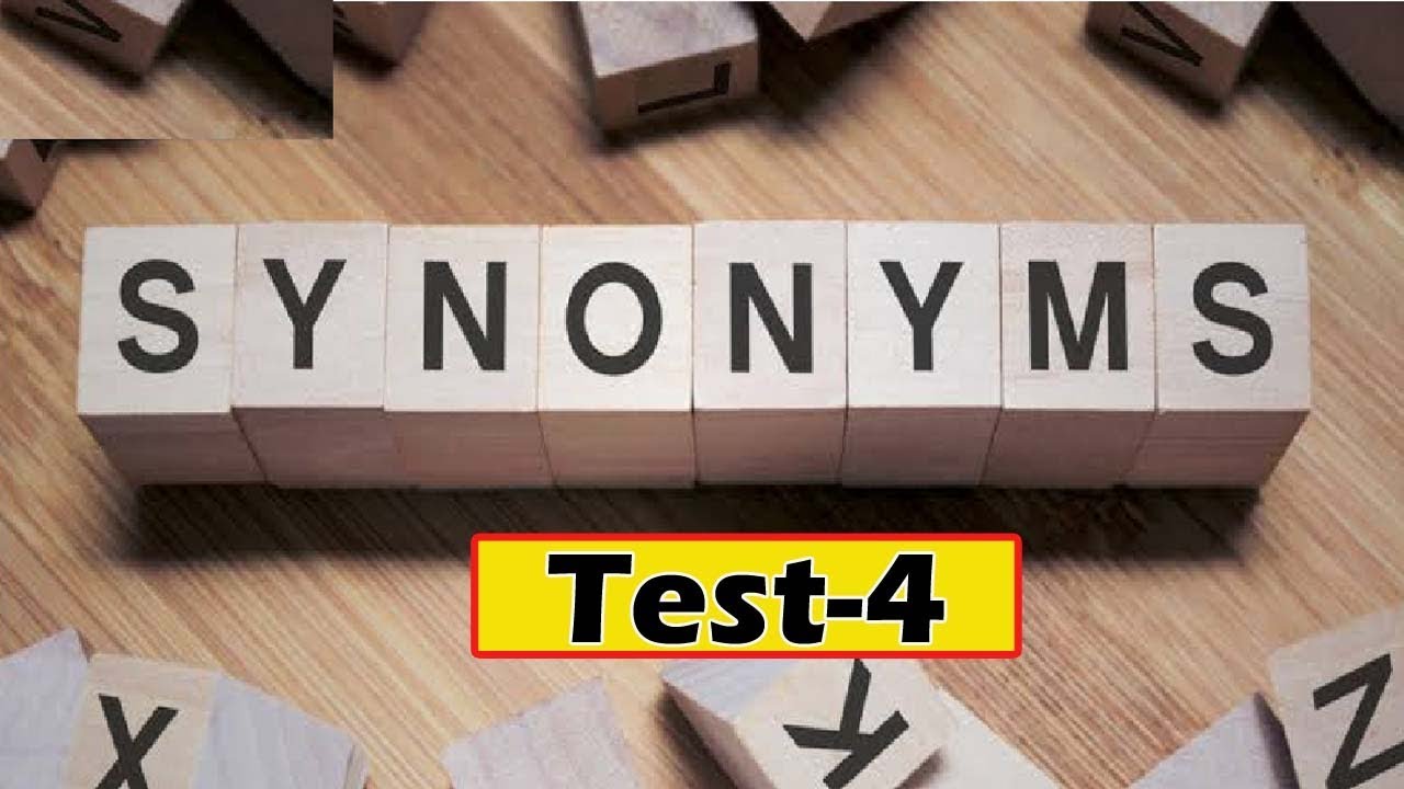 Synonyms Test - 4 - YouTube