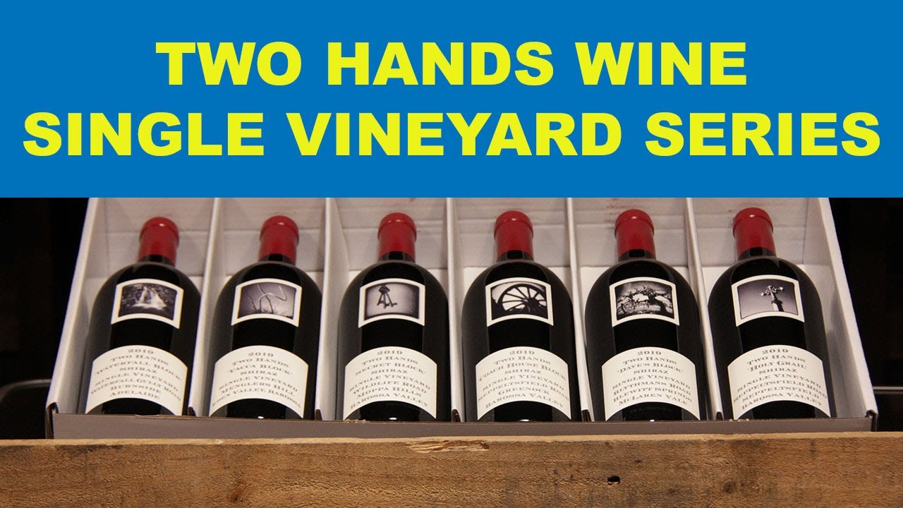 Two Hands Wines: The Single Vineyard Series - YouTube