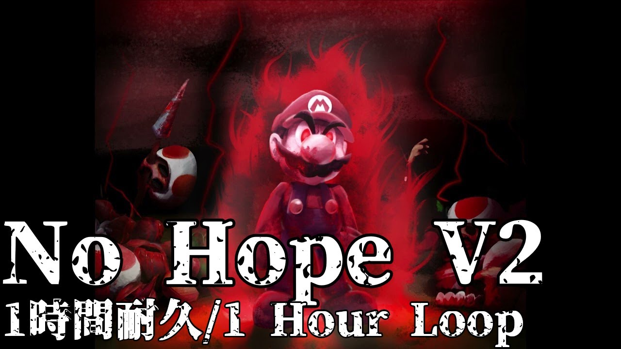 No Hope V2 1時間耐久 / 1 Hour Loop(FNF Mario's Madness) - YouTube