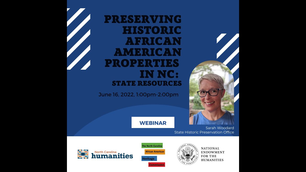 WEBINAR - Preserving Historic African American Properties in NC: State ...